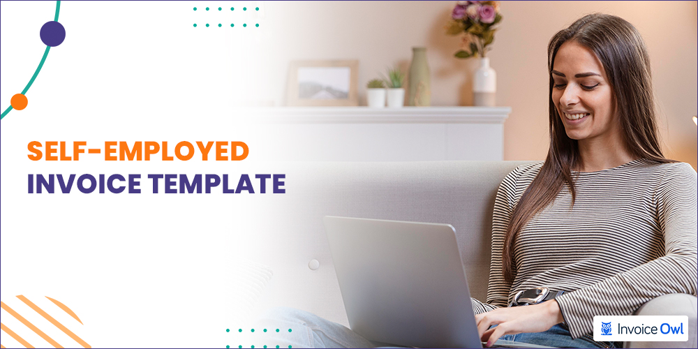 How to Write an Invoice for Self-employed?