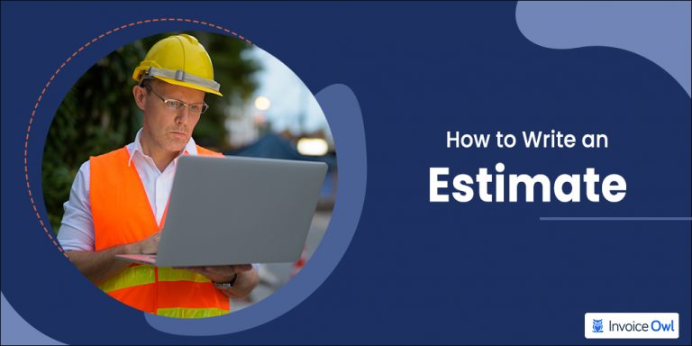 How to Write an Estimate: Step-by-Step Guide for Contractors