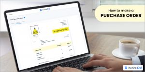 How to Make a Purchase Order: Step-by-Step Guide