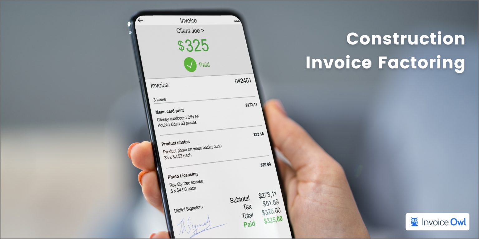 Complete Guide on Construction Invoice Factoring - InvoiceOwl