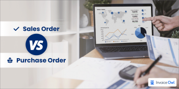 Sales Order vs Purchase Order: Complete Guide
