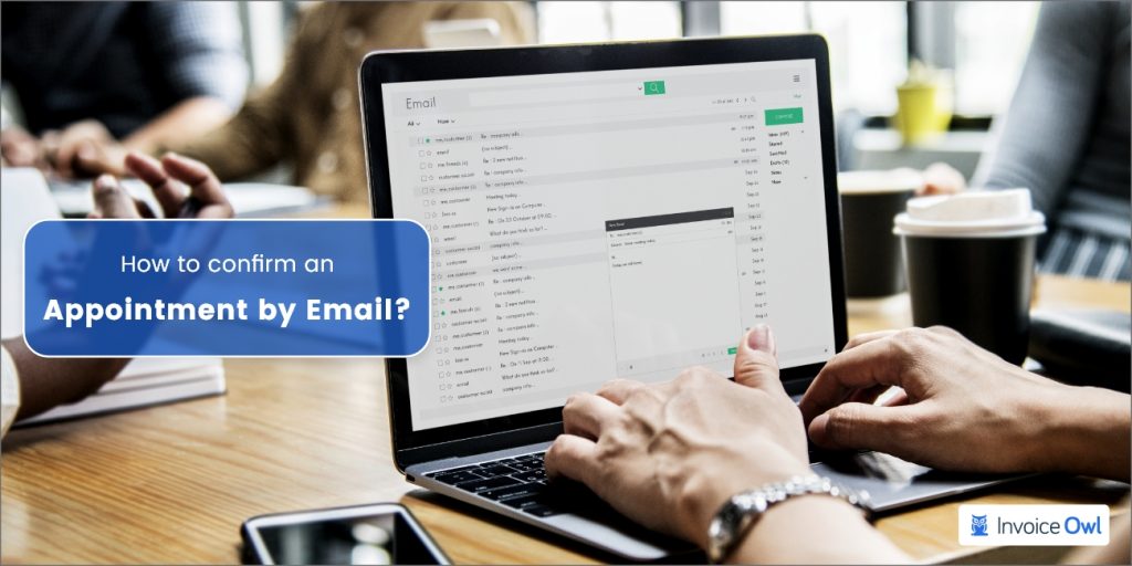 Learn How To Write an Appointment Confirmation Email