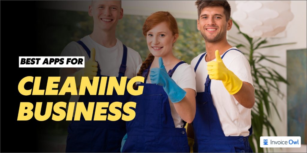 Top 10 Best Apps for Cleaning Business in 2025