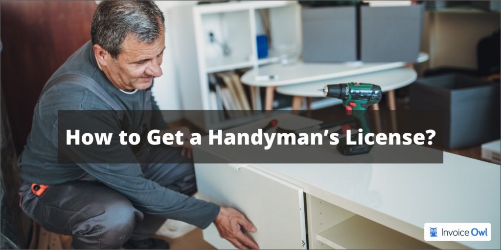 Handyman License Requirements by State | InvoiceOwl