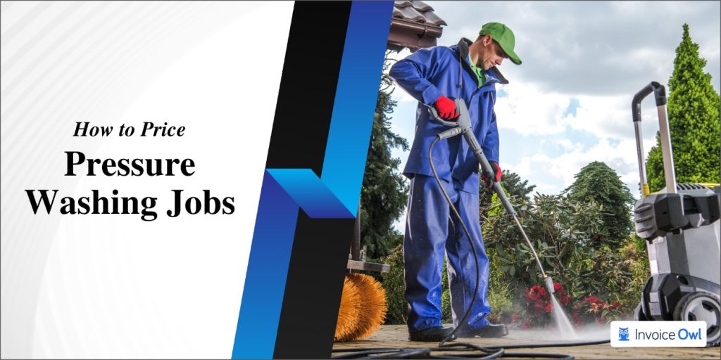 How to Price Pressure Washing Jobs: 5 Easy Steps